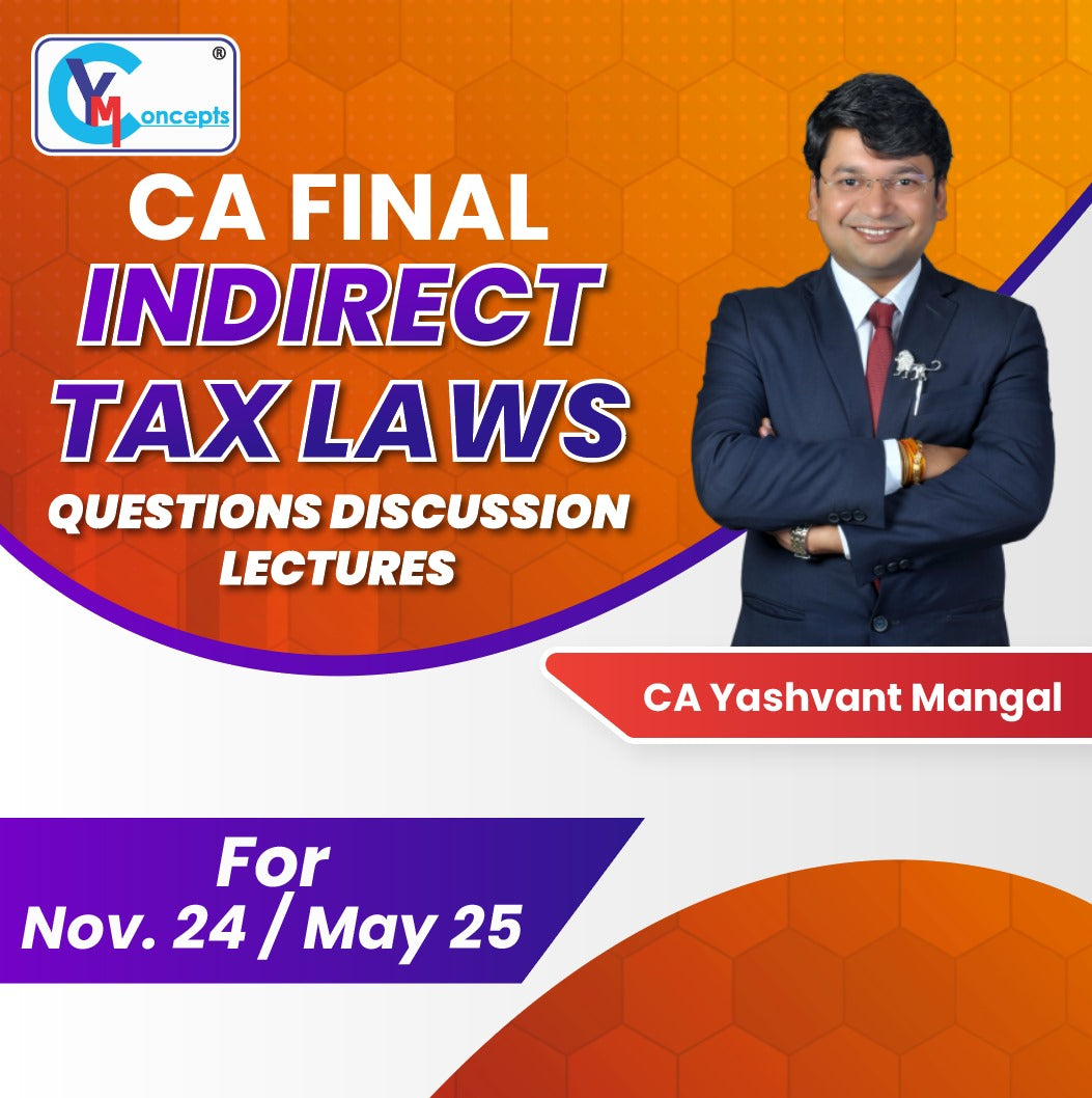 CA/CS/CMA FINAL - IDT QUESTIONS DISCUSSION LECTURES BY CA YASHVANT MANGAL – Ym Concepts